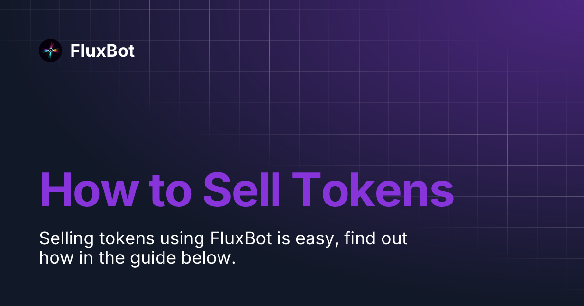 How to Sell Tokens | FluxBot