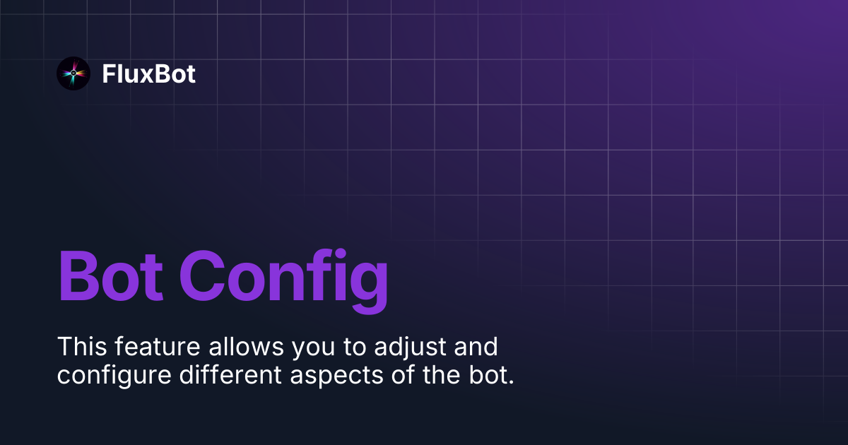Bot Config | FluxBot